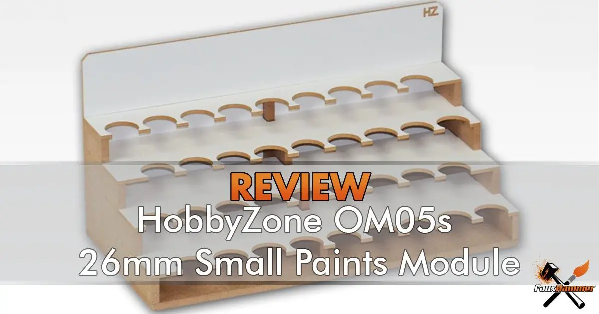HobbyZone OM05s - 26mm Paints Module Review - FauxHammer