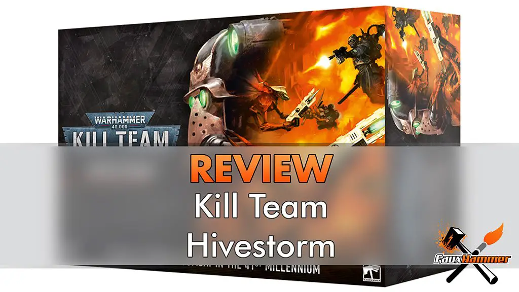 Kill Team Hivestorm Review - FauxHammer